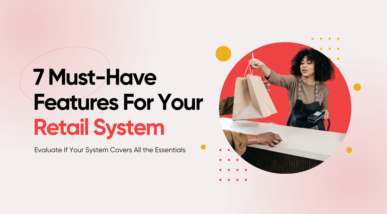 7 Must-Have Features For Your Retail System – eurostop
